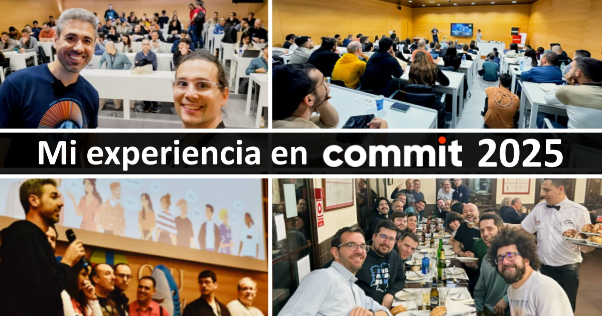 🤩 Mi experiencia en Commit Conf 2025 | RaulJimenez.info